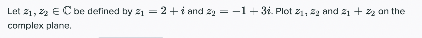 Solved Recall that the set Complex Numbers is defined as C = | Chegg.com