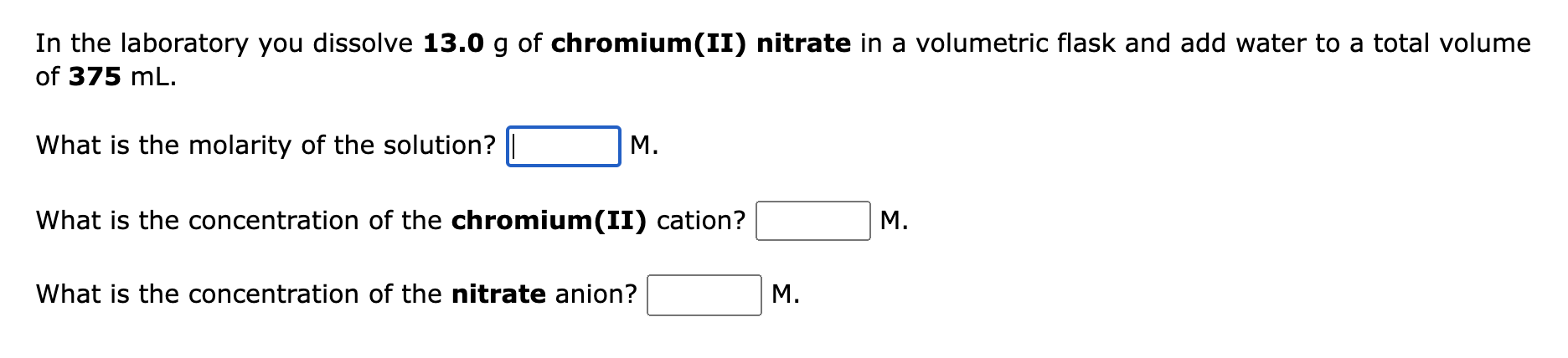 Solved In the laboratory you dissolve 13.0 g of chromium(II) | Chegg.com