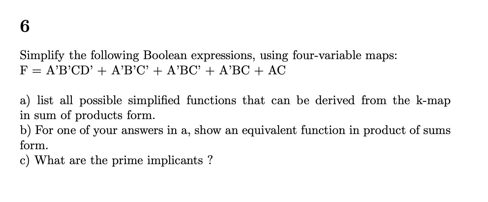 Solved 6 Simplify the following Boolean expressions, using | Chegg.com