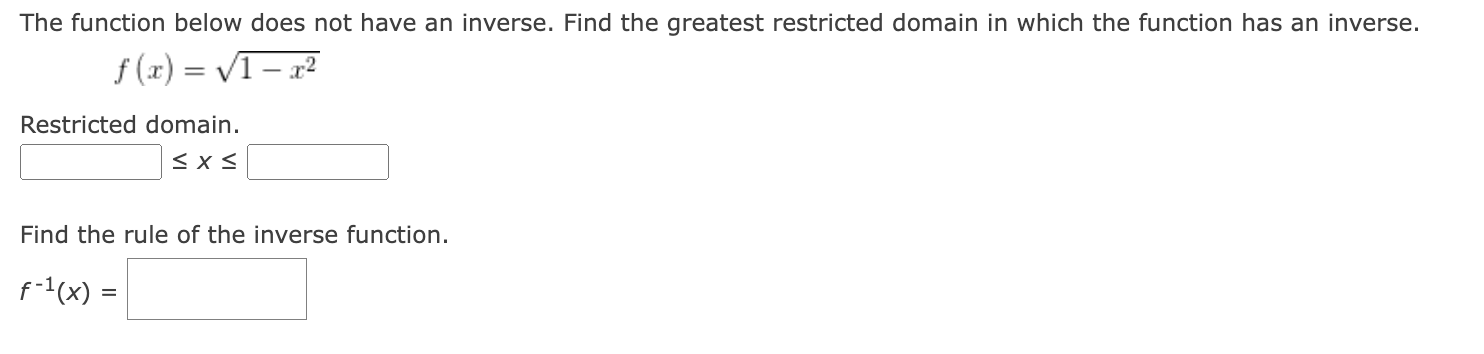 Solved The function below does not have an inverse. Find the | Chegg.com
