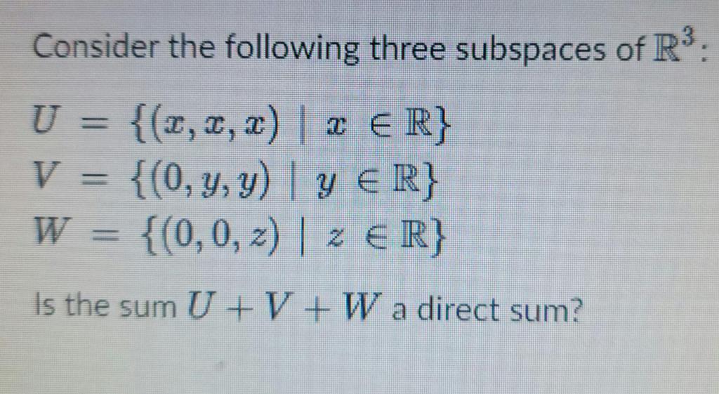Solved Consider the following three subspaces of R3 : | Chegg.com