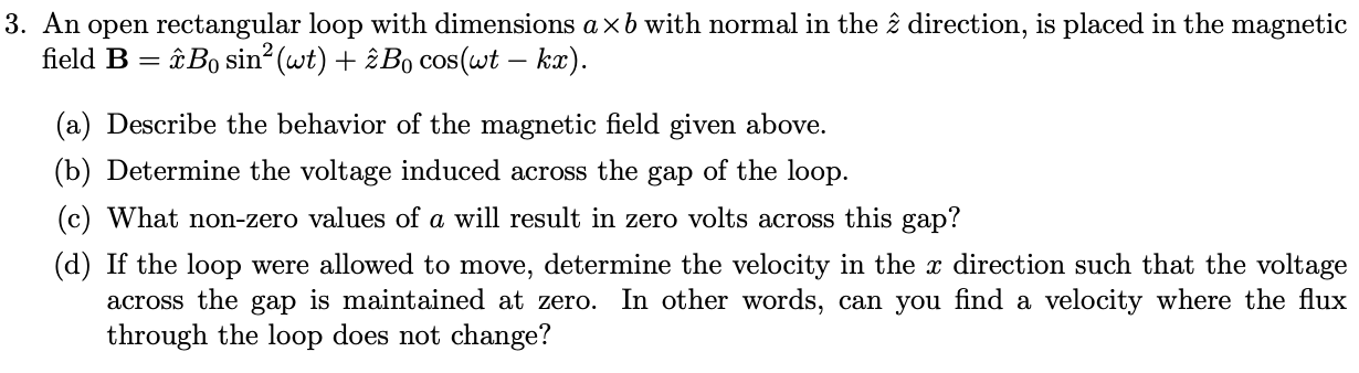 Solved 3. An open rectangular loop with dimensions axb with | Chegg.com