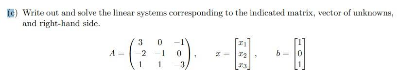 Solved (c) Write out and solve the linear systems | Chegg.com