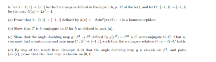 Solved 5. Let T: (0,11 +0,1) be the Tent map as defined in | Chegg.com