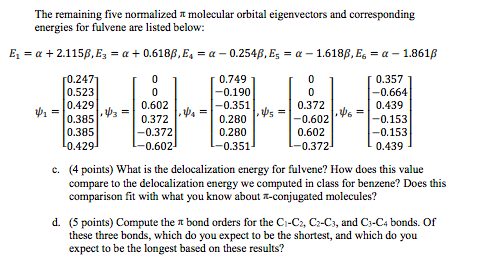 Solved 2. (14 points) The molecule fulvene has the chemical | Chegg.com
