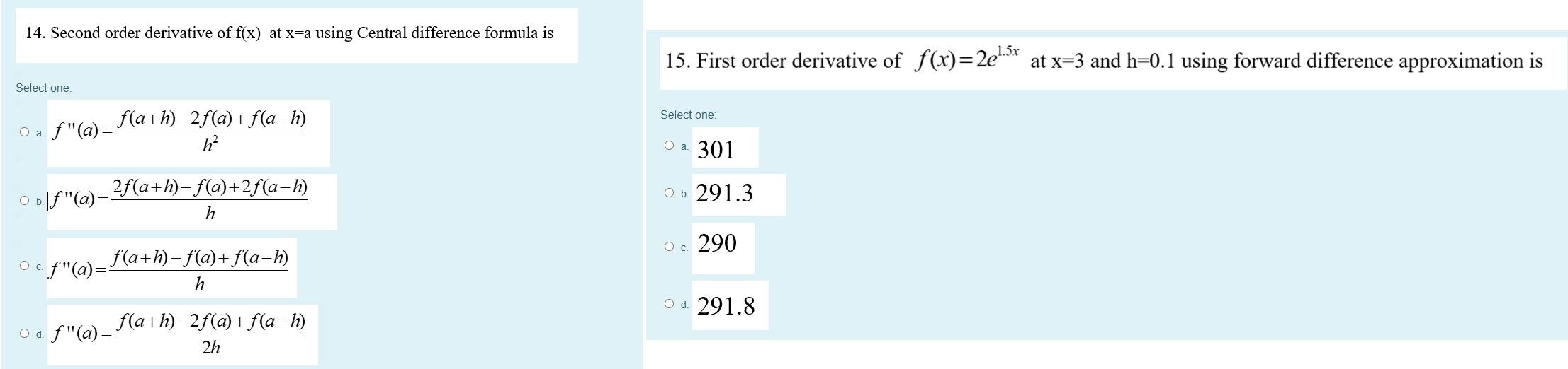 Solved 14. Second order derivative of f(x) at x=a using | Chegg.com