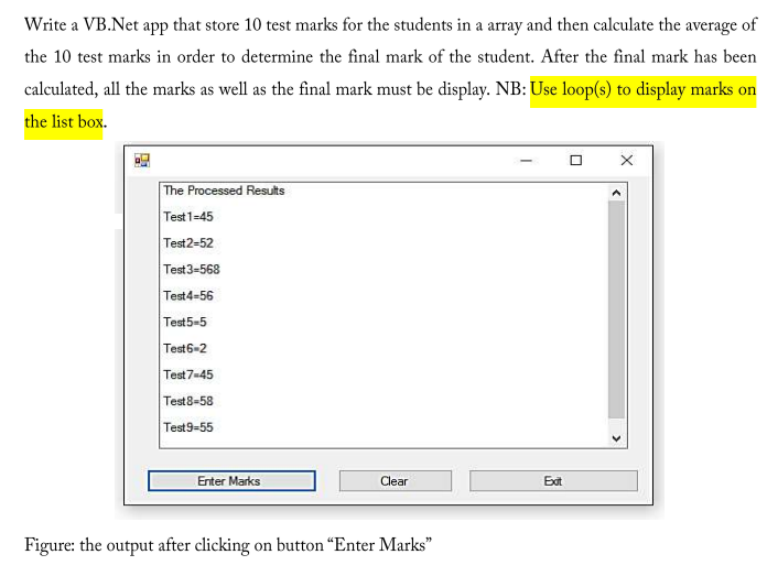 Solved Write a VB.Net app that store 10 test marks for the | Chegg.com