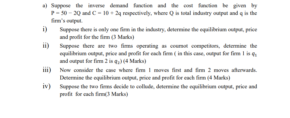 Solved a) Suppose the inverse demand function and the cost | Chegg.com