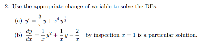 Solved 2. Use the appropriate change of variable to solve | Chegg.com