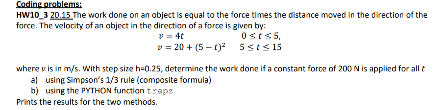 Solved Coding problems: HW10_3 20.15 The work done on an | Chegg.com