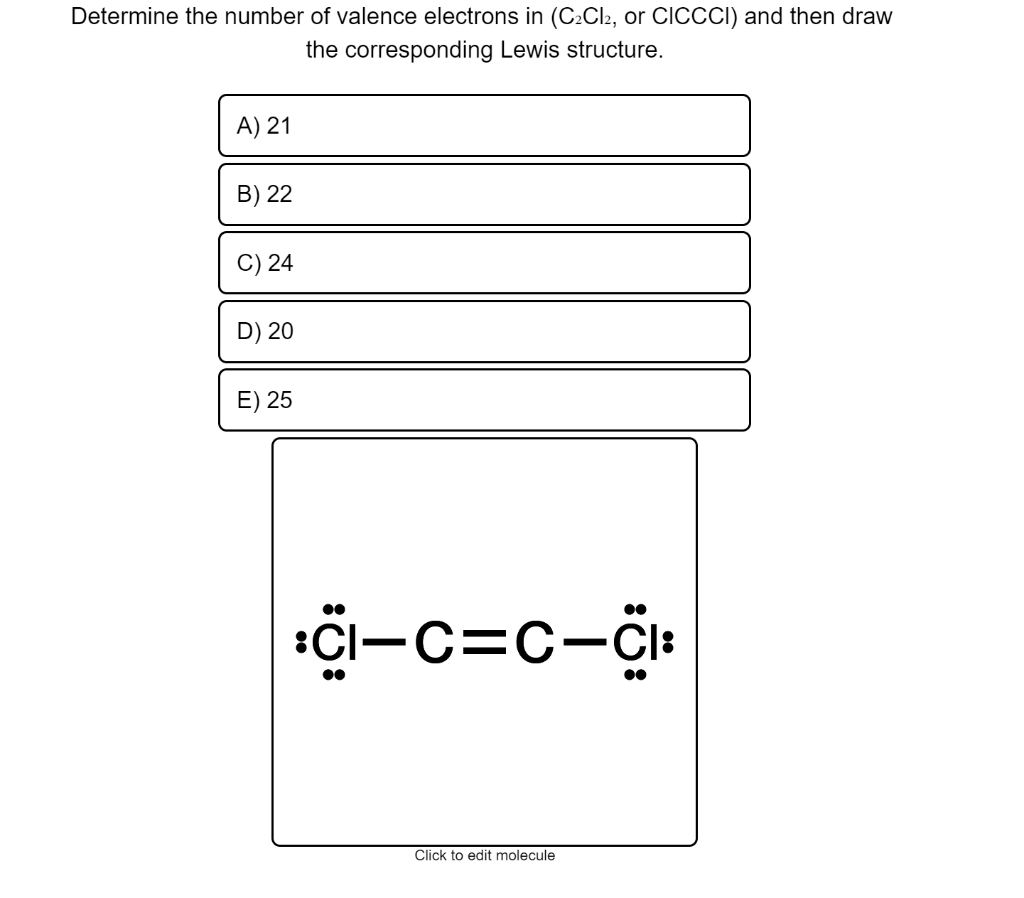 Solved Determine the number of valence electrons in (C2Cl2, | Chegg.com