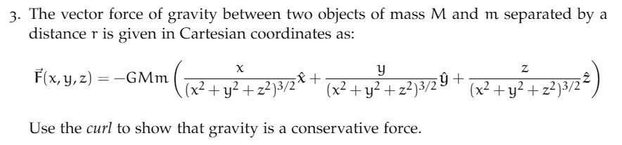 Solved The vector force of gravity between two objects of | Chegg.com