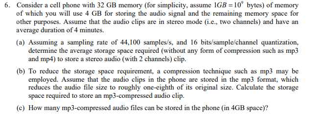 Solved 6. Consider a cell phone with 32 GB memory (for | Chegg.com