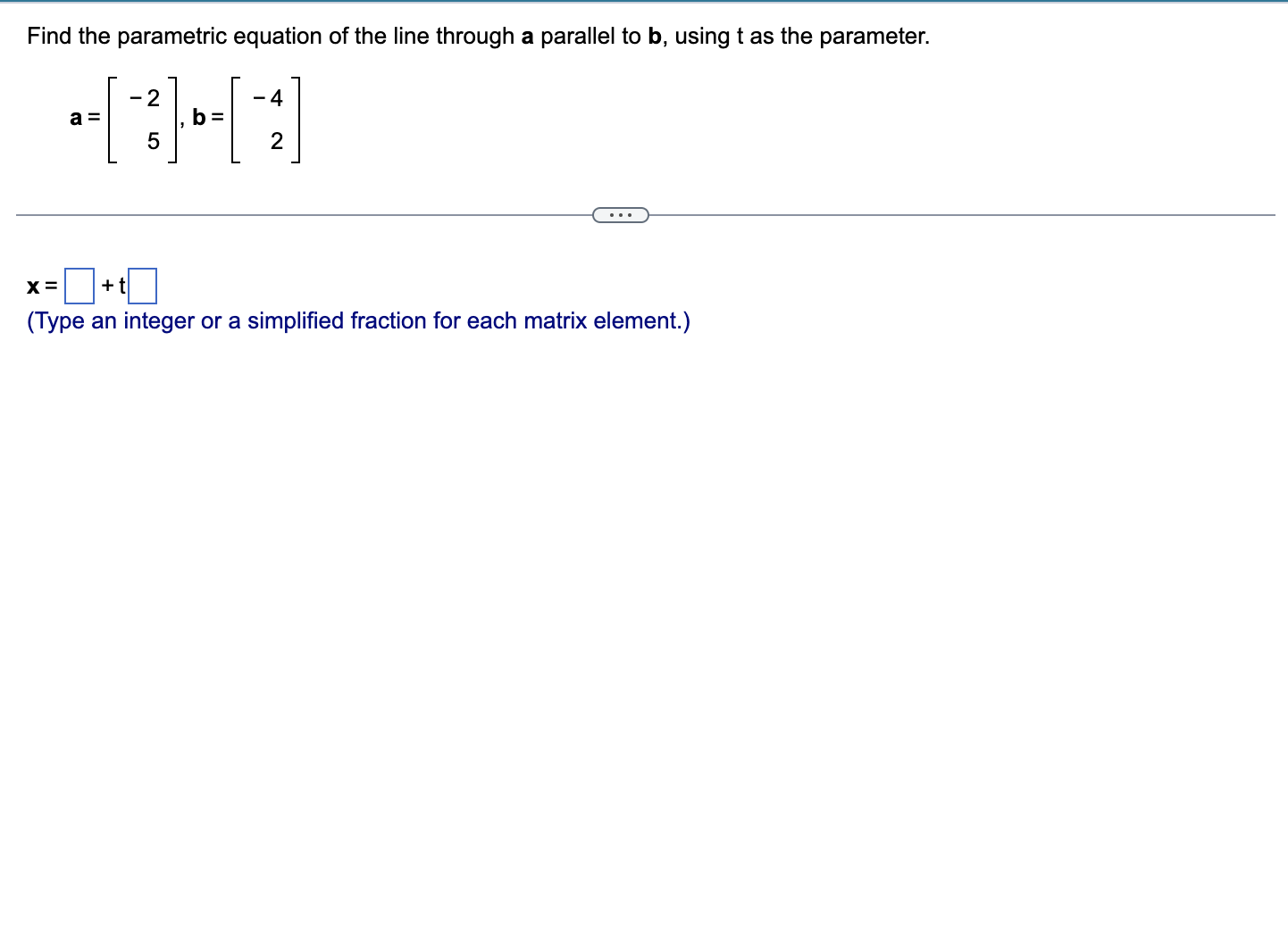 Solved Find the parametric equation of the line through a | Chegg.com