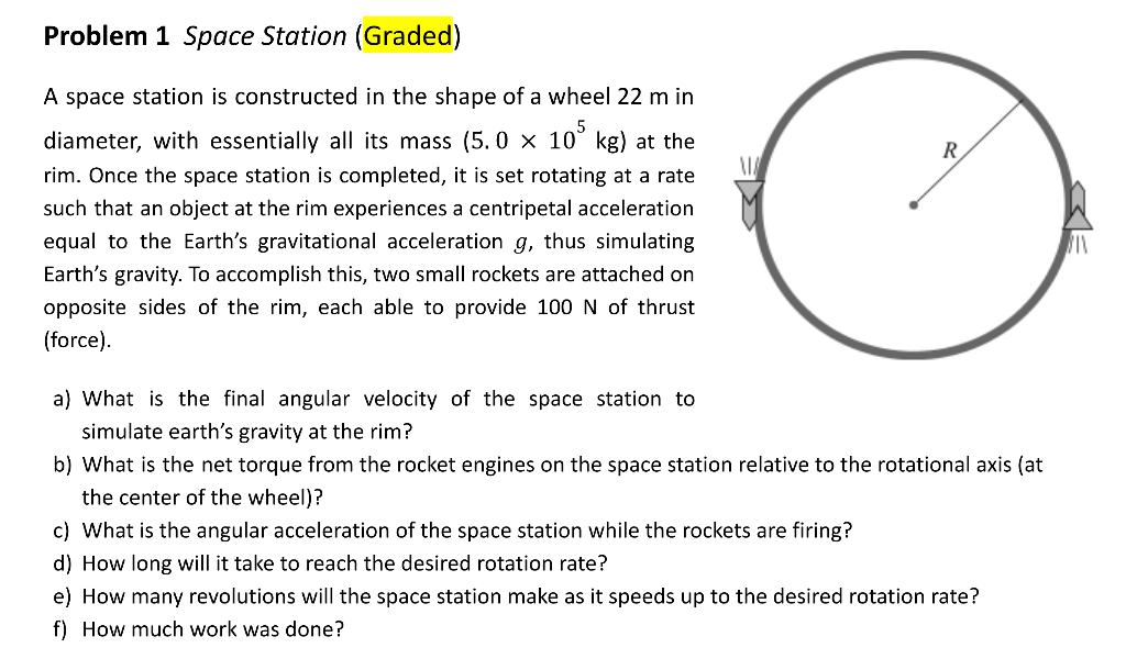 Solved Problem 1 Space Station (Graded) 5 R A space station | Chegg.com