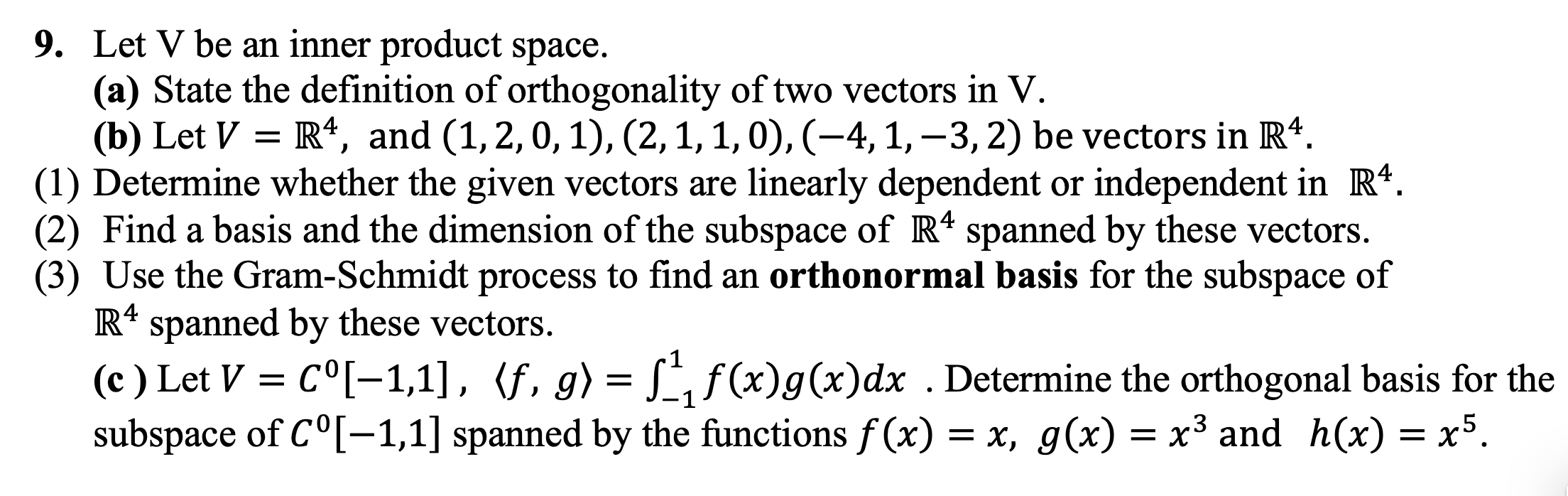 Solved 9. Let V be an inner product space. (a) State the | Chegg.com