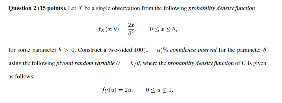 Solved Question 2 (15 points). Let X be a single observation | Chegg.com