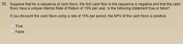 Solved 31. Suppose that for a sequence of cash flows, the | Chegg.com