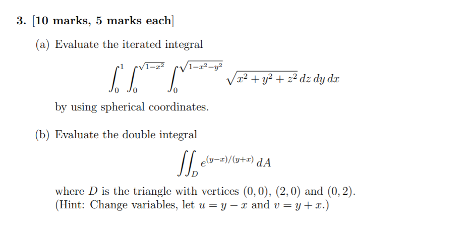 Solved 3. [10 marks, 5 marks each] (a) Evaluate the iterated | Chegg.com