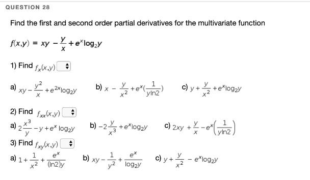 Solved QUESTION 28 Find the first and second order partial | Chegg.com