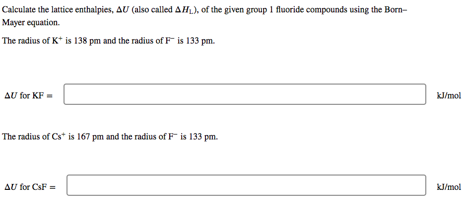 Solved Calculate the lattice enthalpies, AU (also called | Chegg.com