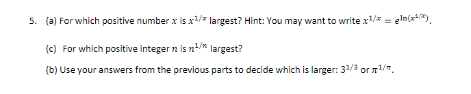Solved 5. (a) For which positive number x is x1/x largest? | Chegg.com