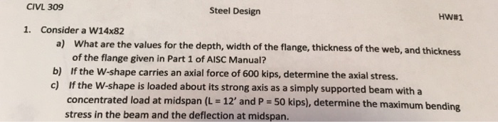 Solved CIVL 309 Steel Design Hw#1 1. Consider a W14x82 What | Chegg.com