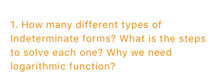 Solved 1. How many different types of Indeterminate forms? | Chegg.com