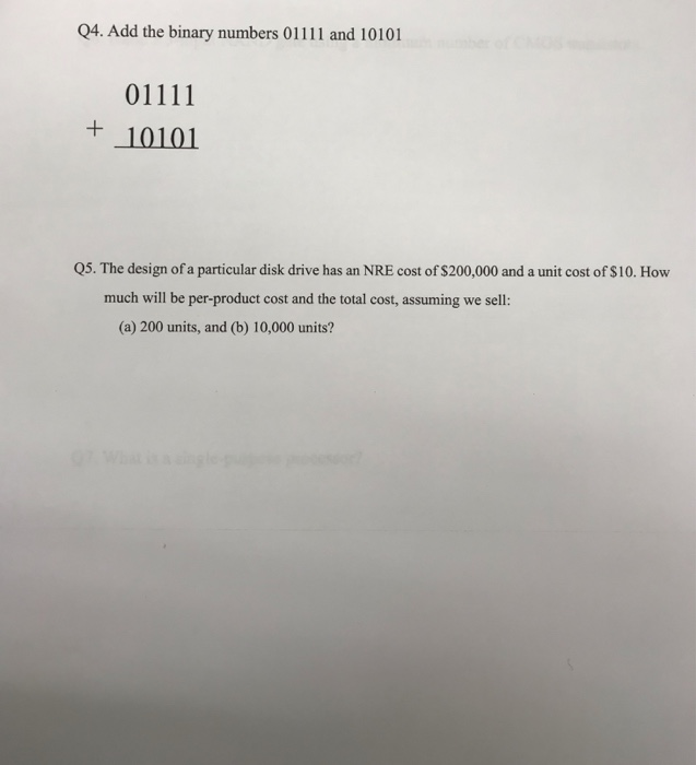 Solved Q4. Add the binary numbers 01111 and 10101 +10101 Q5. | Chegg.com