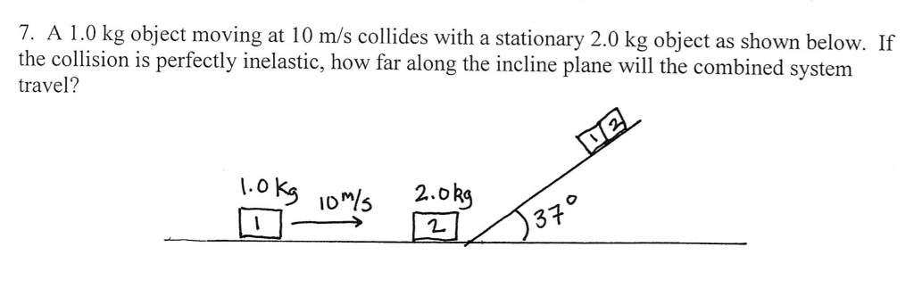 Solved 7. A 1.0 kg object moving at 10 m/s collides with a | Chegg.com