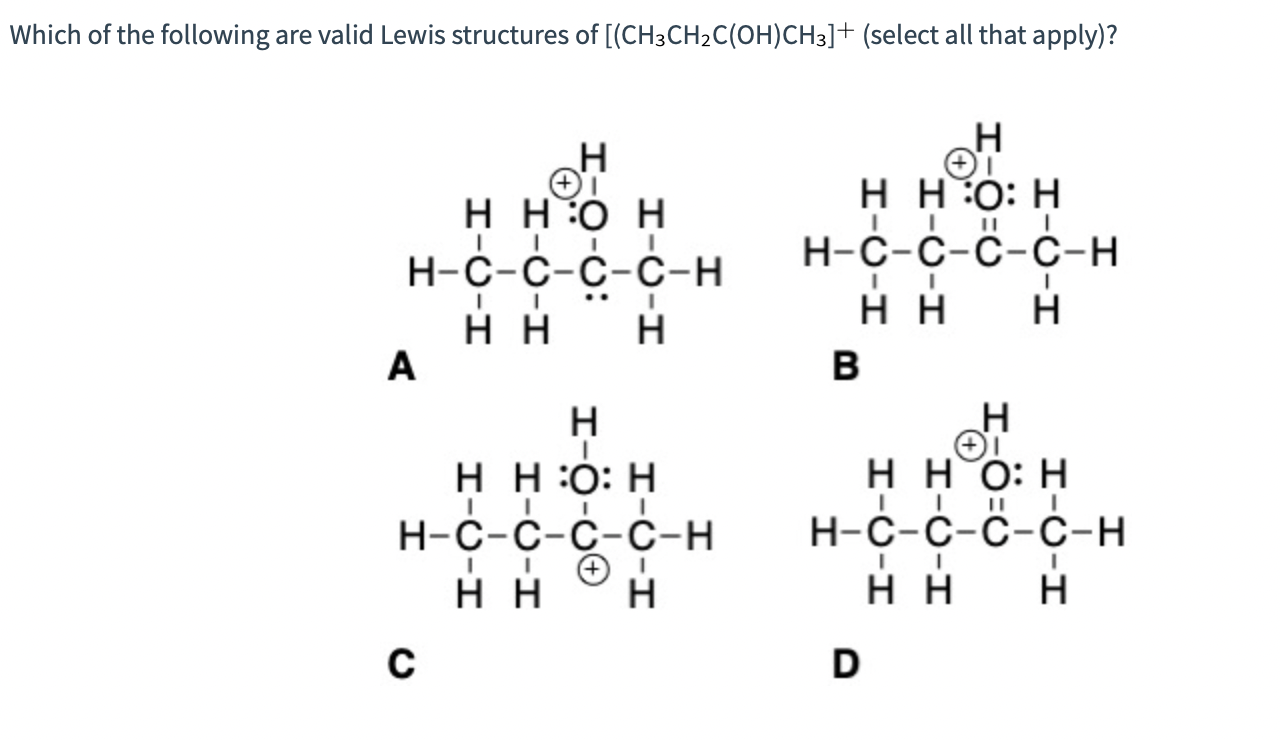 Solved Which of the following are valid Lewis structures of | Chegg.com