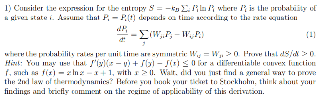 Solved 1) Consider the expression for the entropy | Chegg.com