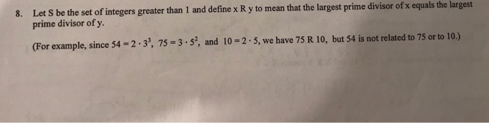Solved Let S be the set of integers greater than 1 and | Chegg.com