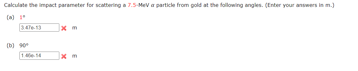 Solved Calculate the impact parameter for scattering a | Chegg.com