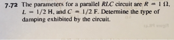 Solved 7.72 The parameters for a parallel RLC circuit are R | Chegg.com