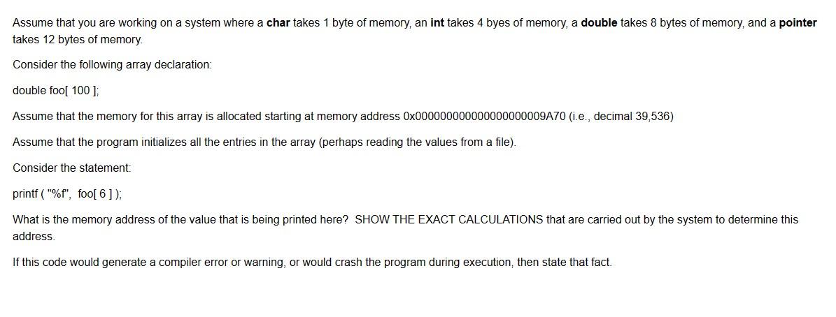 Solved Assume that you are working on a system where a char | Chegg.com