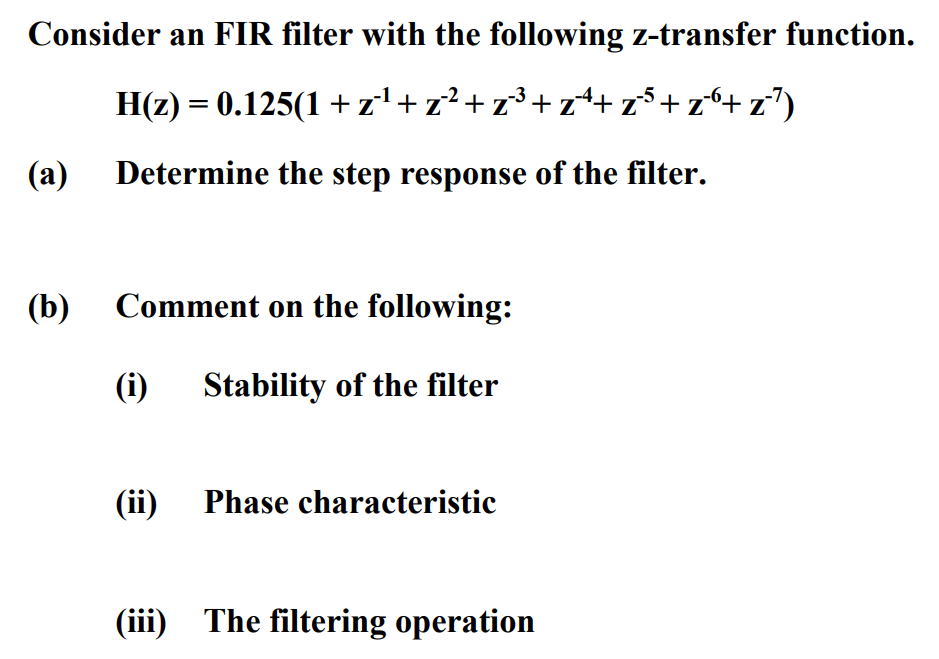Solved Consider an FIR filter with the following z-transfer | Chegg.com