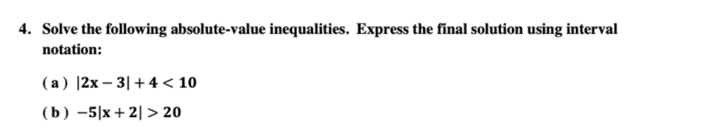 Solved 4. Solve the following absolute-value inequalities. | Chegg.com