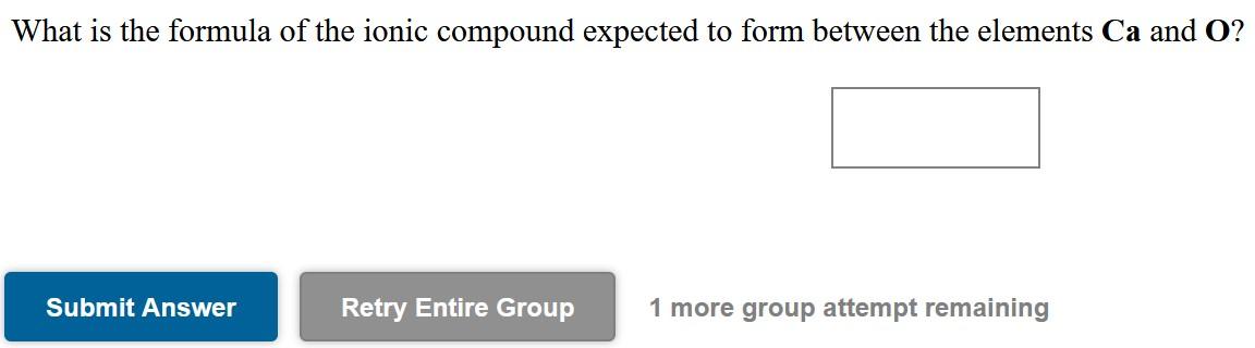 Solved What is the formula of the ionic compound expected to | Chegg.com