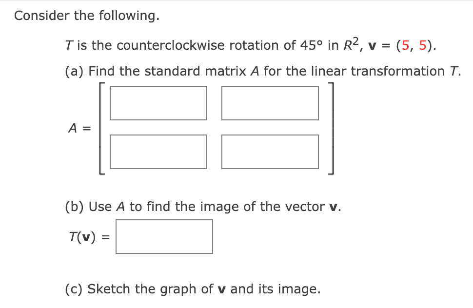 Solved T is the counterclockwise rotation of 45∘ in | Chegg.com