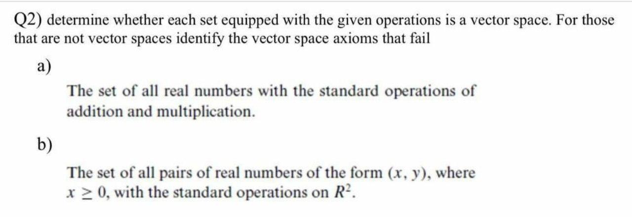 Solved Q2) determine whether each set equipped with the | Chegg.com