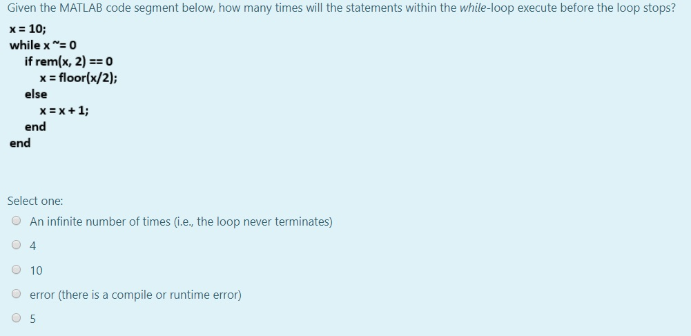 Solved Given The Matlab Code Segment Below How Many Times