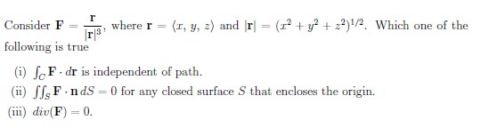 Solved Consider F=r|r|3, where r=(:x,y,z:) and | Chegg.com Solved Consider F=r|r|3, where r=(:x,y,z:) and | Chegg.com