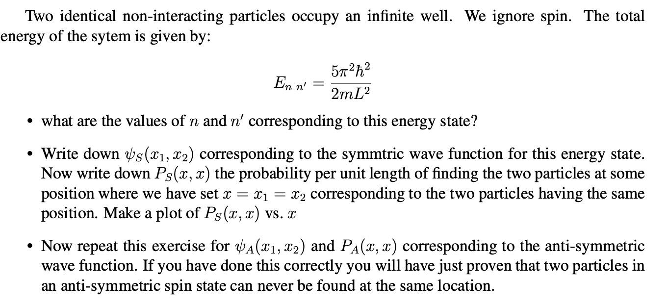 Solved Two identical non-interacting particles occupy an | Chegg.com