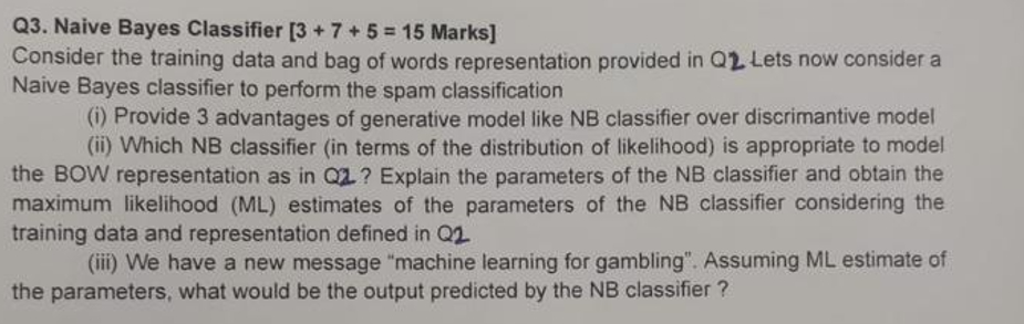 Solved Q3. ﻿Naive Bayes Classifier Marks]Consider the | Chegg.com