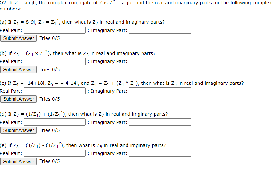 Solved Q2. If Z=a+jb, the complex conjugate of Z is Z=a−jb. | Chegg.com