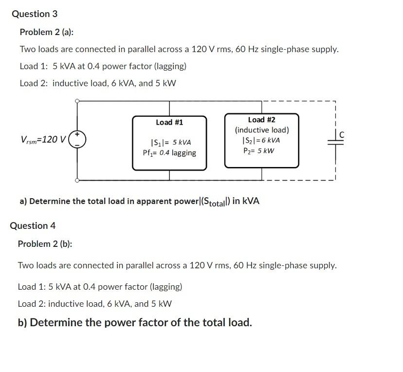 Solved Problem 2 (a): Two loads are connected in parallel | Chegg.com