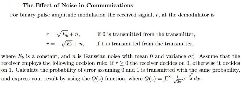 Solved The Effect of Noise in Communications For binary | Chegg.com