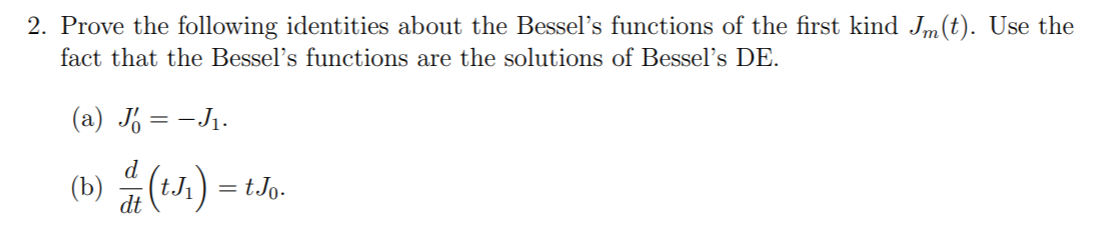 Solved 2. Prove the following identities about the Bessel's | Chegg.com