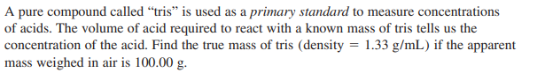 Solved A pure compound called “tris” is used as a primary | Chegg.com